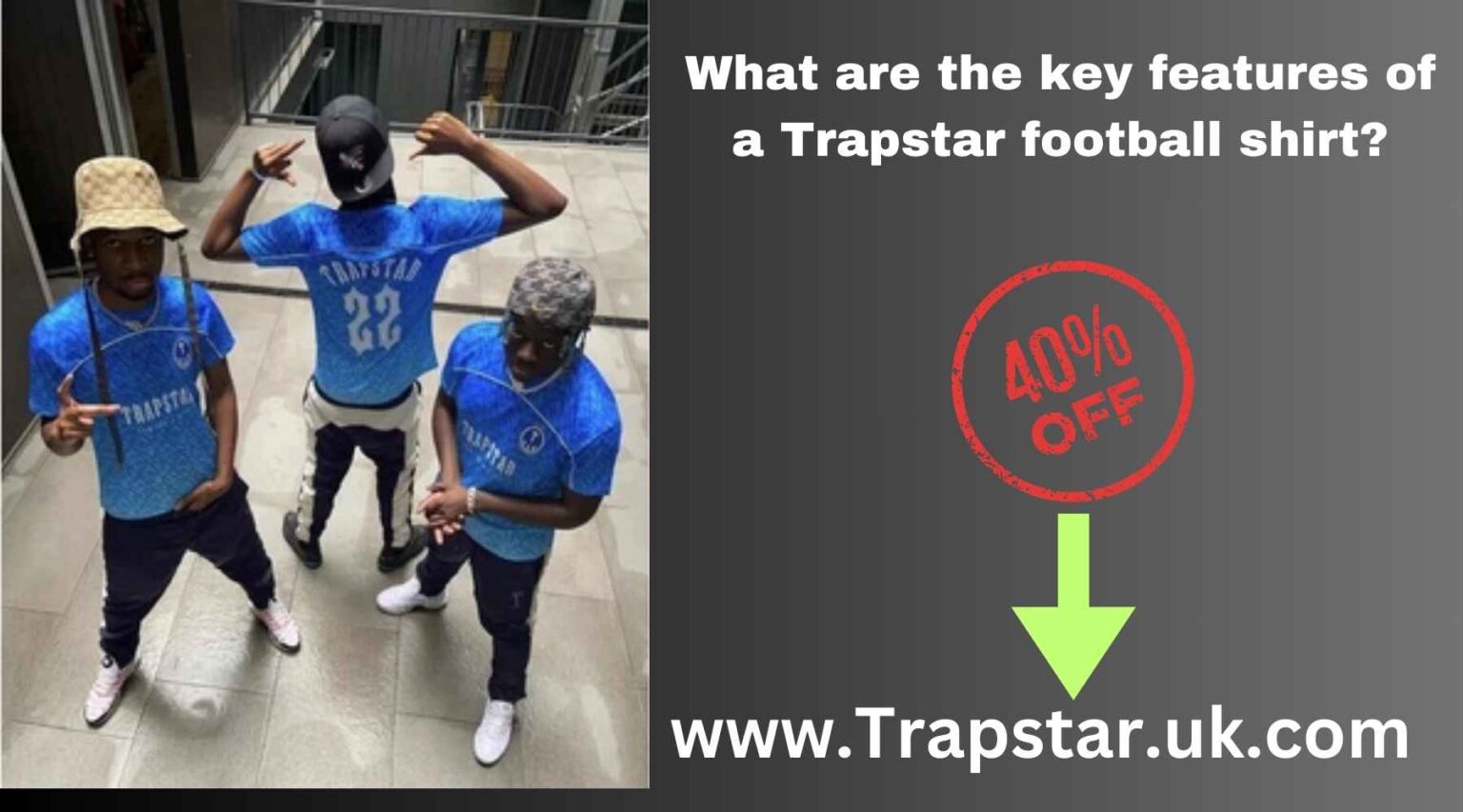 What are the key features of a Trapstar football shirt?