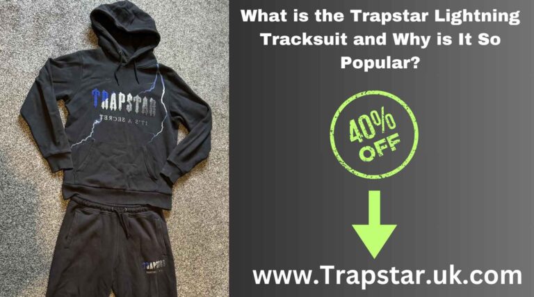What is the Trapstar Lightning Tracksuit and Why is It So Popular?